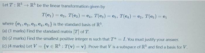 Solved Let T:R5→R5 be the linear transformation given by | Chegg.com