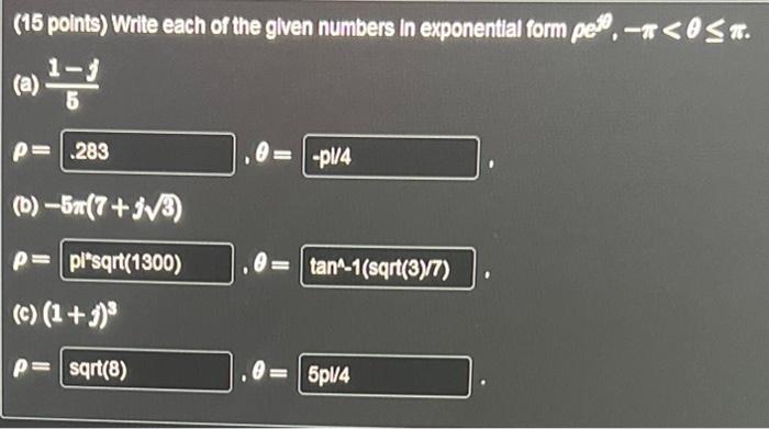 Solved (15 points) Wite each of the given numbers in | Chegg.com