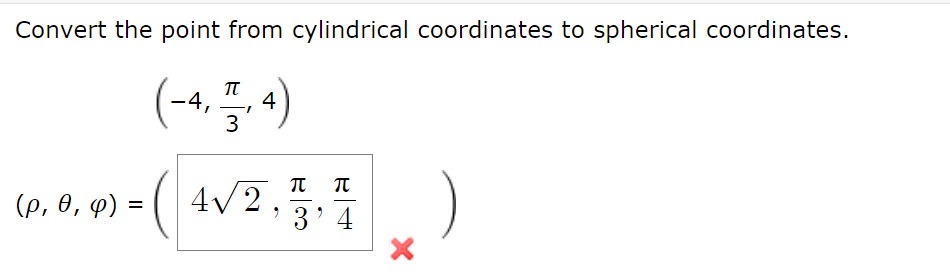 Solved Convert the point from cylindrical coordinates to | Chegg.com