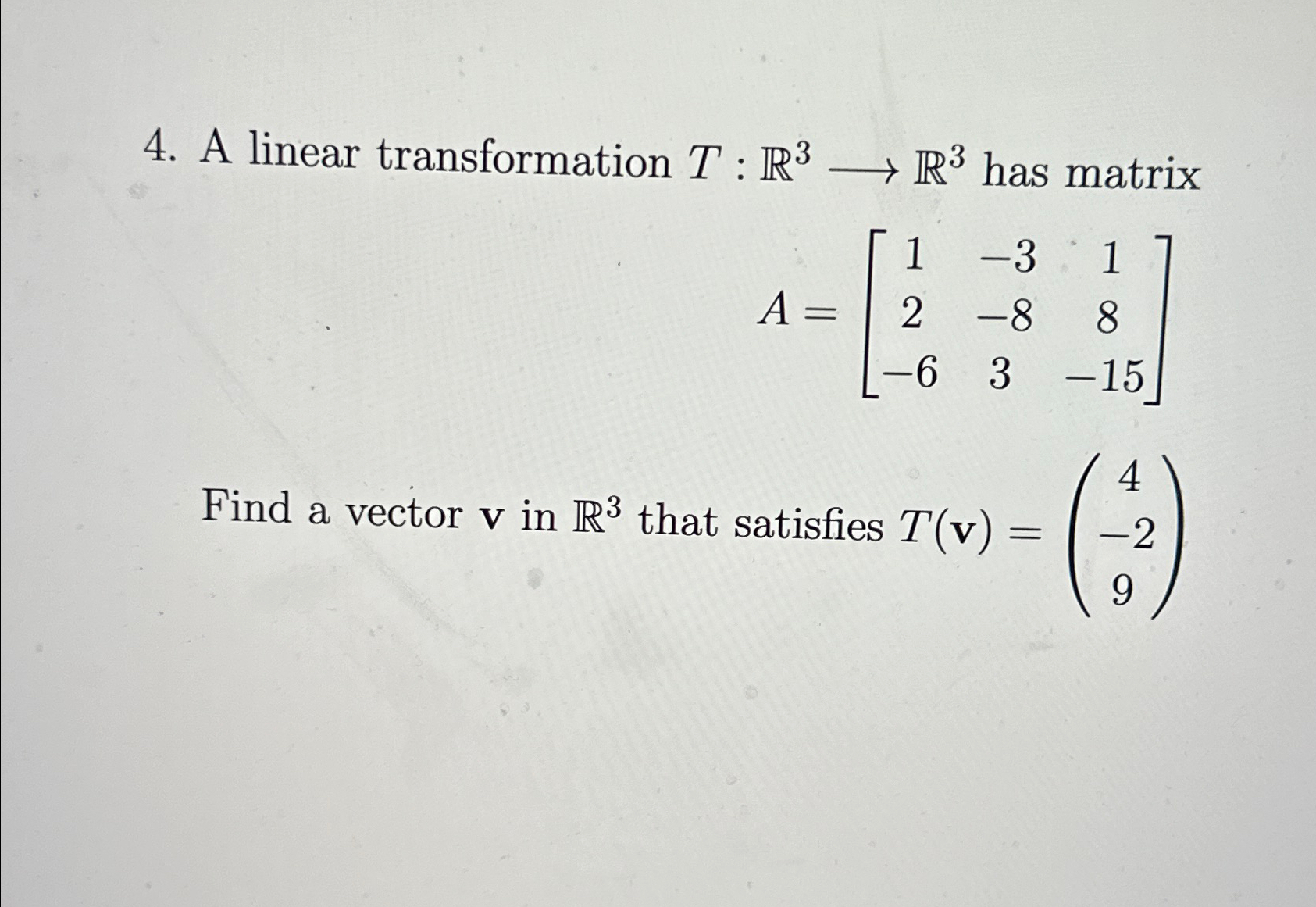 Solved A linear transformation T:R3longrightarrowR3 ﻿has | Chegg.com