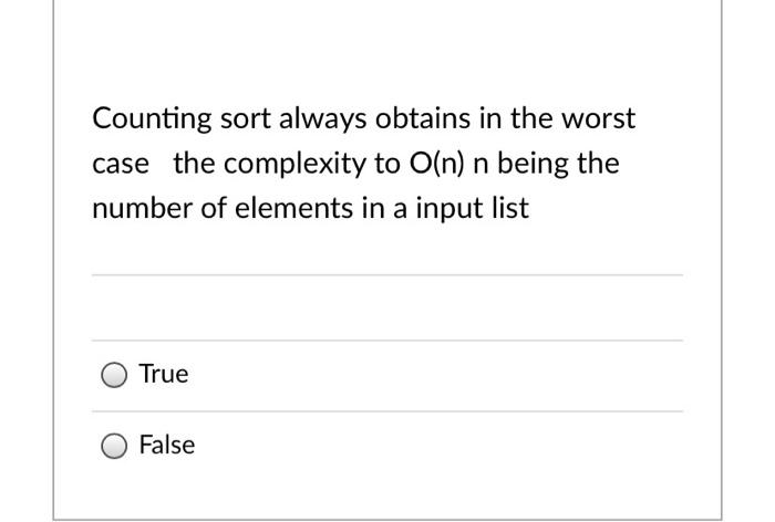 Solved With Counting sort in the worst case it is sometimes | Chegg.com