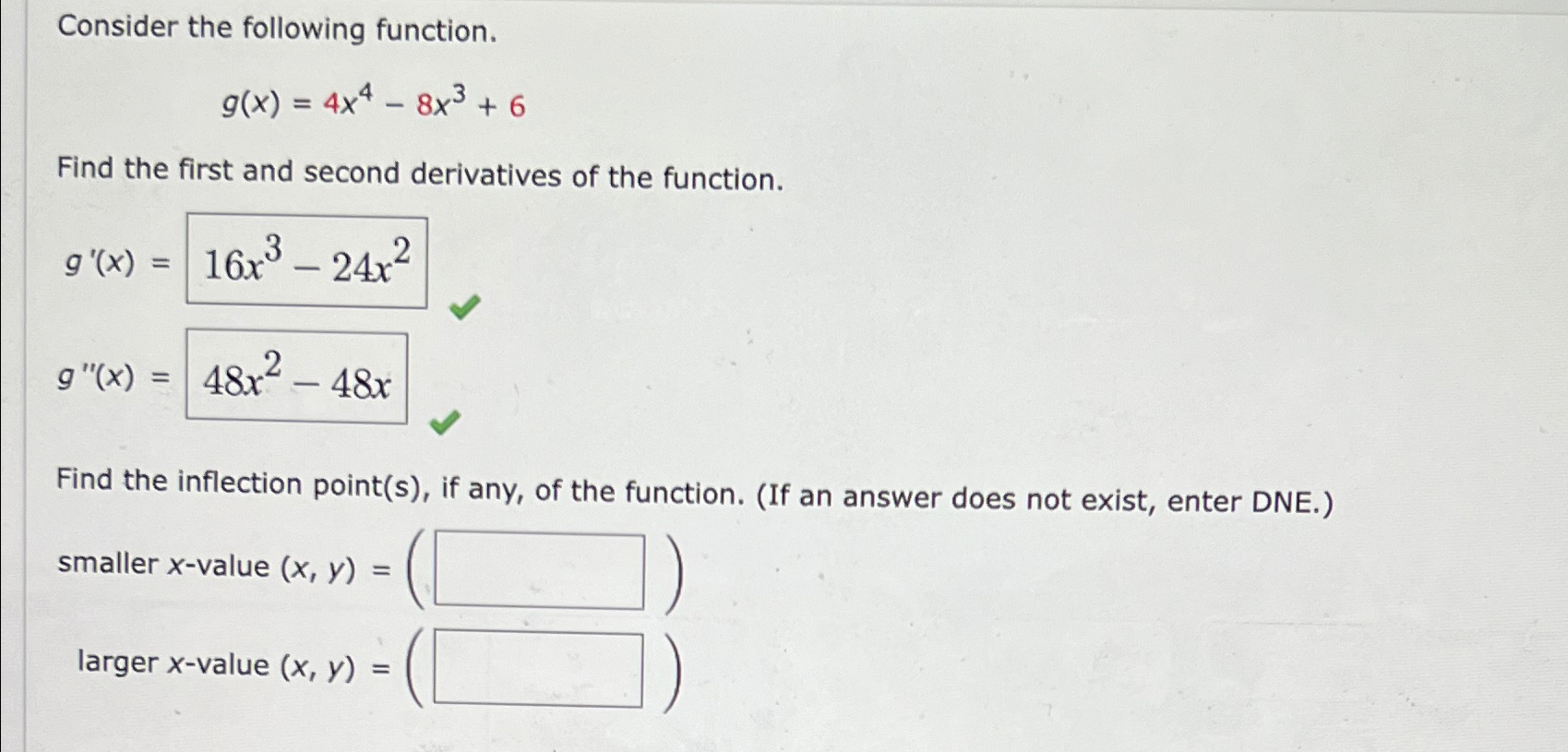 Solved Consider the following function.g(x)=4x4-8x3+6Find | Chegg.com