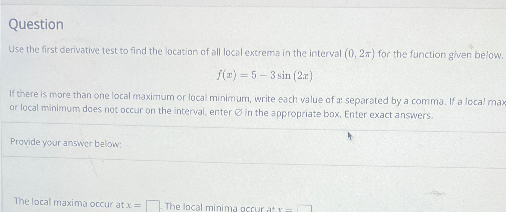 Solved Questionuse The First Derivative Test To Find The