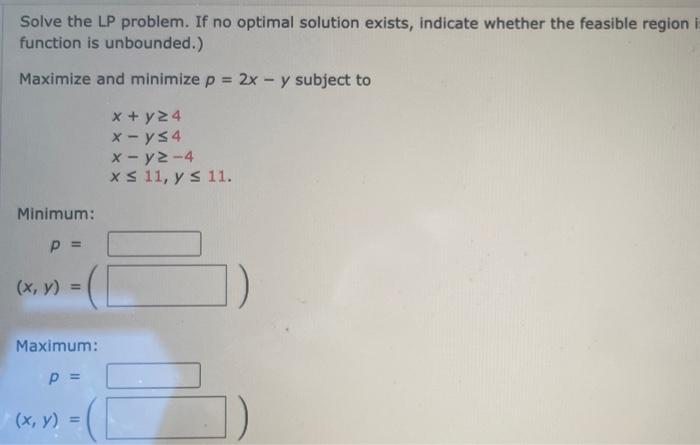 Solved Solve the LP problem. If no optimal solution exists, | Chegg.com