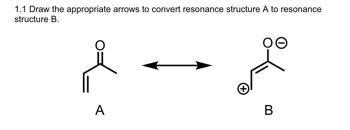 Solved 1.1 ﻿Draw the appropriate arrows to convert resonance | Chegg.com