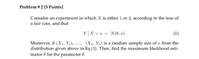 Solved Problem #2 [5 Points) Consider an experiment in which | Chegg.com