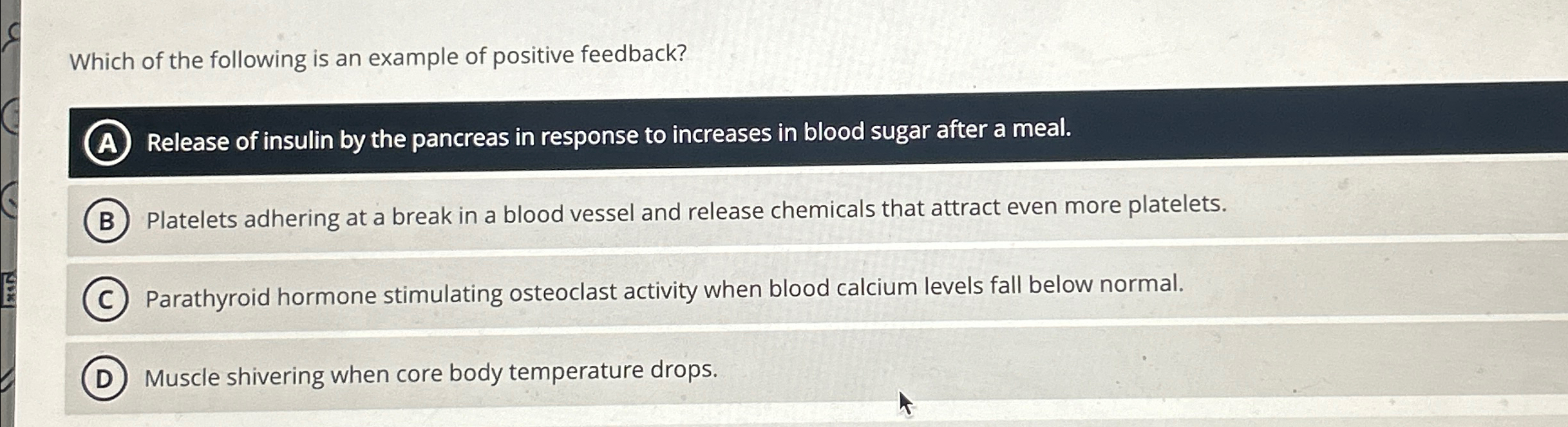 Solved Which of the following is an example of positive | Chegg.com