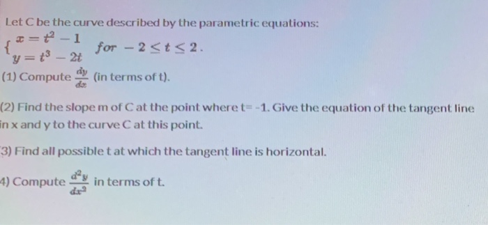 Solved Let C be the curve described by the parametric | Chegg.com