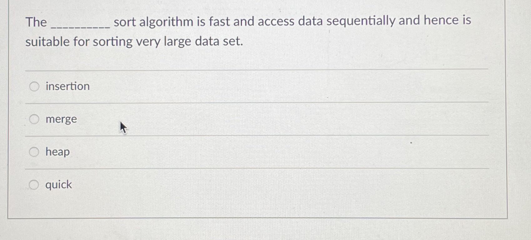Solved The ﻿sort algorithm is fast and access data | Chegg.com