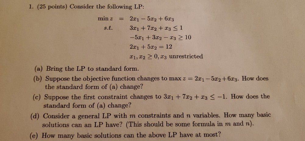 Solved = 1. (25 points) Consider the following LP: min z 201 | Chegg.com