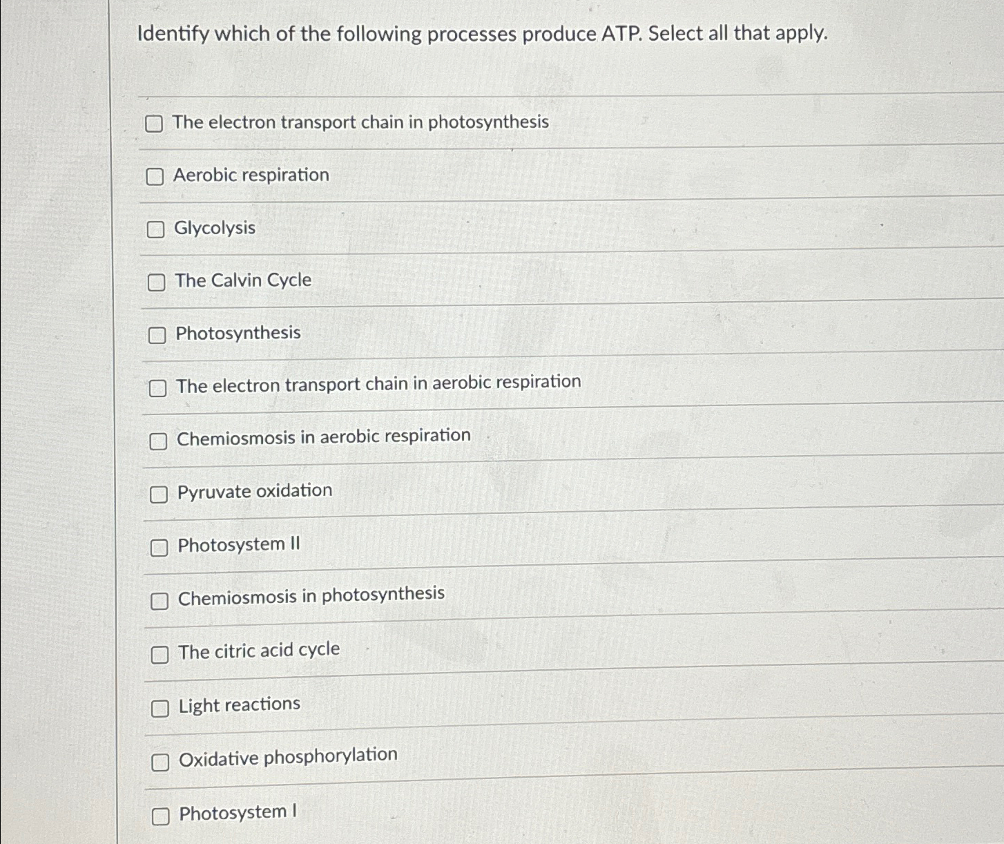 Solved Identify which of the following processes produce | Chegg.com