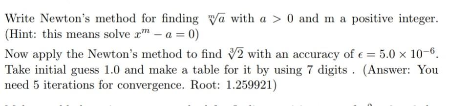 Solved Write Newton's method for finding ma with a>0 and m a | Chegg.com