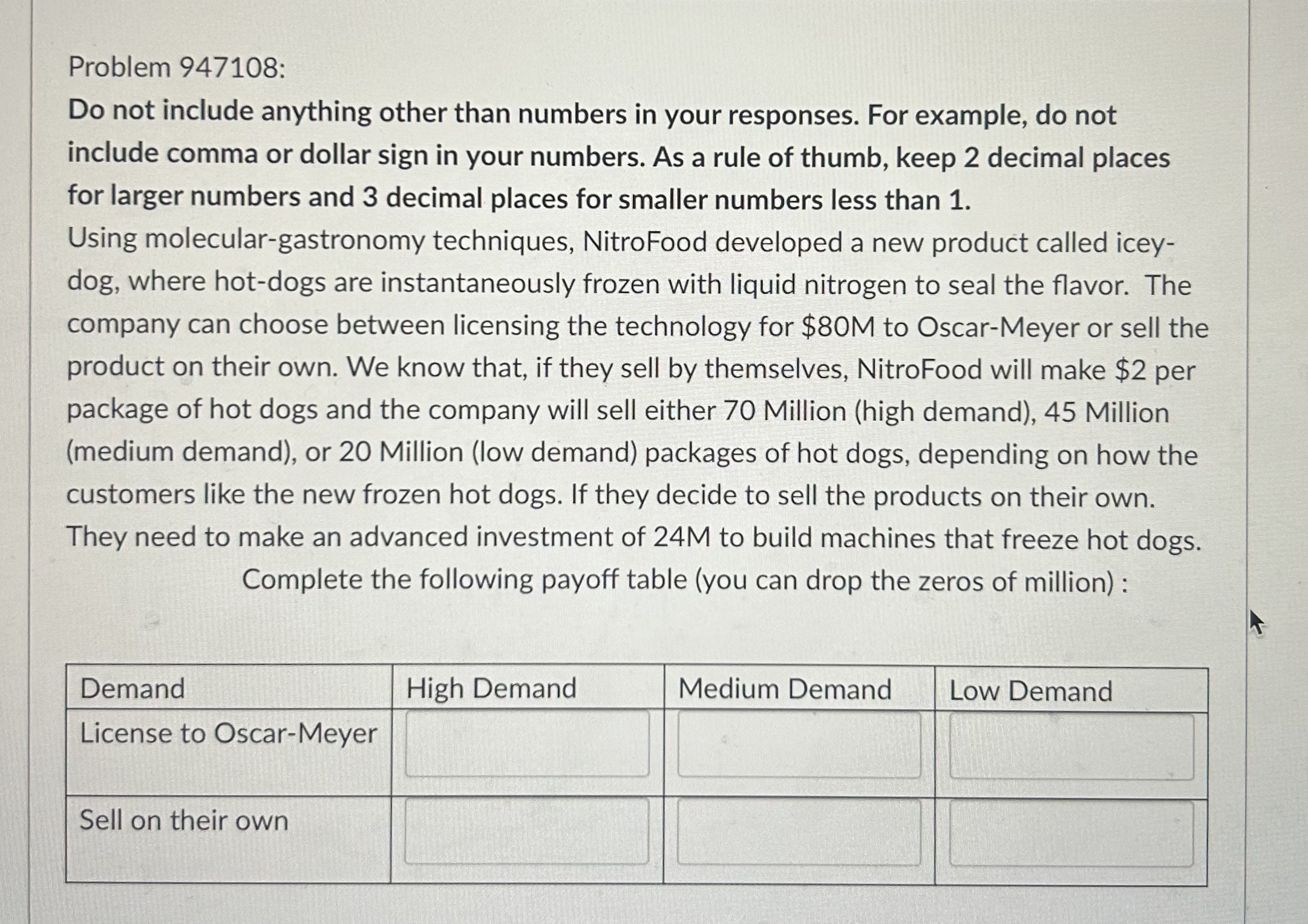 Solved Fill in the blanks. Keep two decimal places for your | Chegg.com