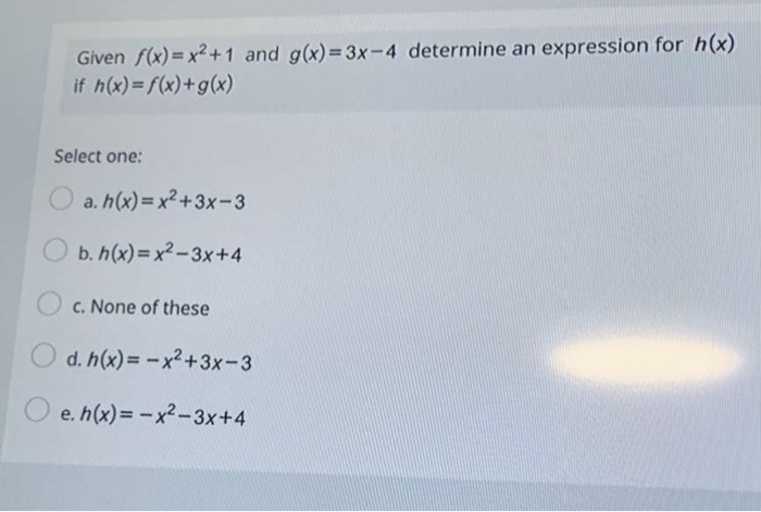 Solved If f(x)=x2 + 3x - 1 and g(x)=4x-5, evaluate h(-2) if | Chegg.com