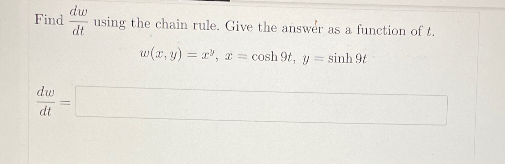 Solved Find dwdt ﻿using the chain rule. Give the answer as a | Chegg.com