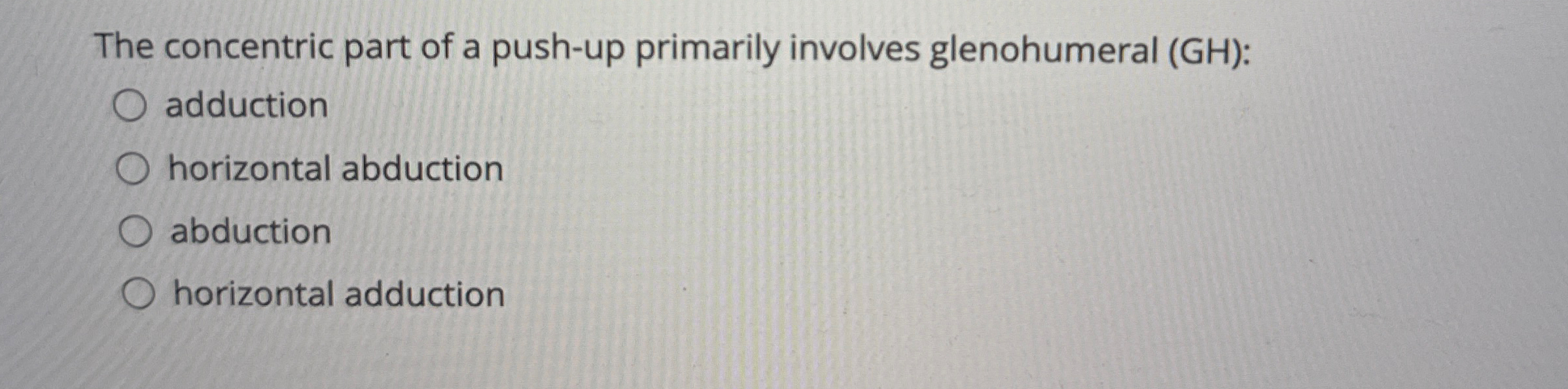 Solved The concentric part of a push-up primarily involves | Chegg.com