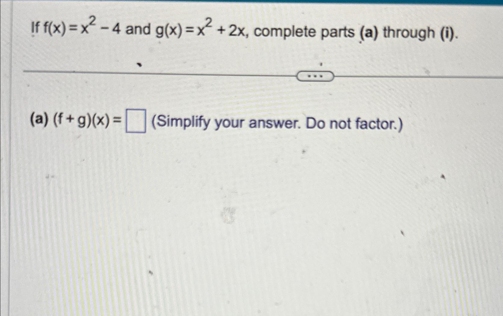 Solved If F X X2 4 ﻿and G X X2 2x ﻿complete Parts A