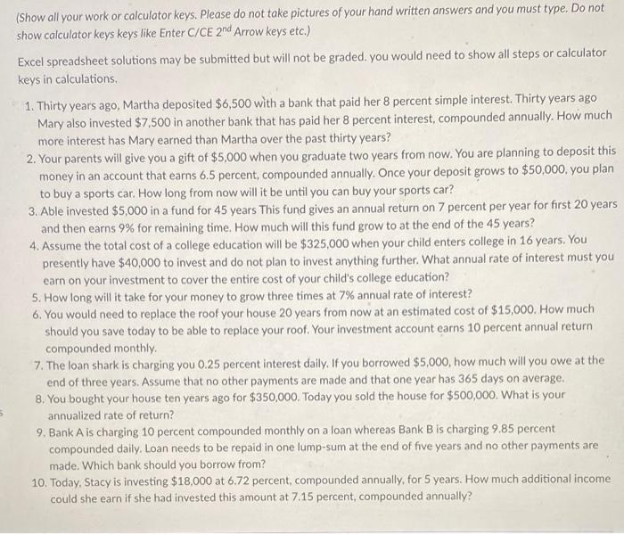 Solved (Show all your work or calculator keys. Please do not | Chegg.com