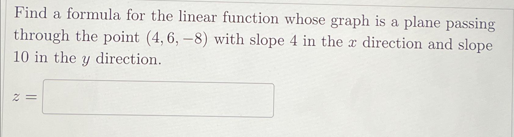 Solved Find a formula for the linear function whose graph is | Chegg.com