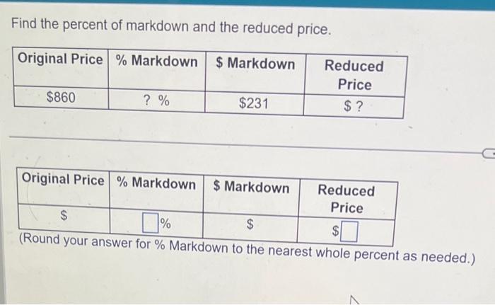 Solved Find the percent of markdown and the reduced price. | Chegg.com