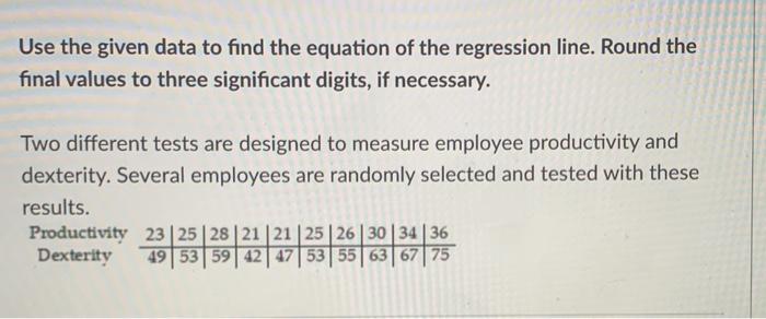 Solved Use the given data to find the equation of the | Chegg.com