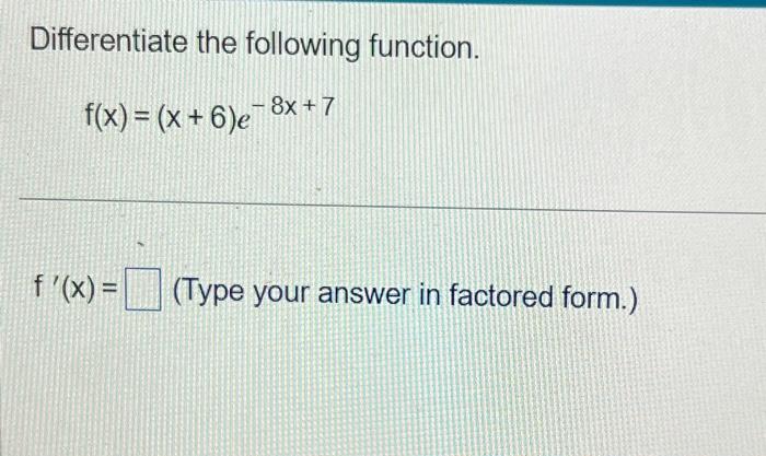 Solved Differentiate the following function. | Chegg.com