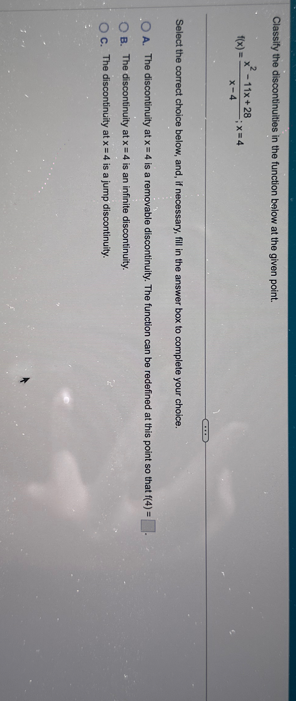 Solved Classify the discontinuities in the function below at | Chegg.com