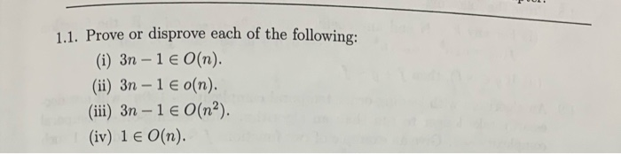 Solved 1.1. Prove or disprove each of the following: (i) | Chegg.com Solved 1.1. Prove or disprove each of the following: (i) | Chegg.com