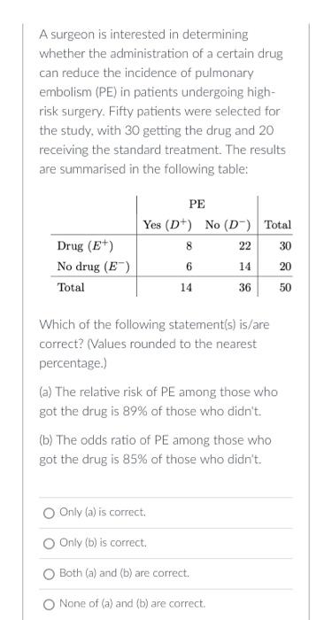 Solved A surgeon is interested in determining whether the | Chegg.com