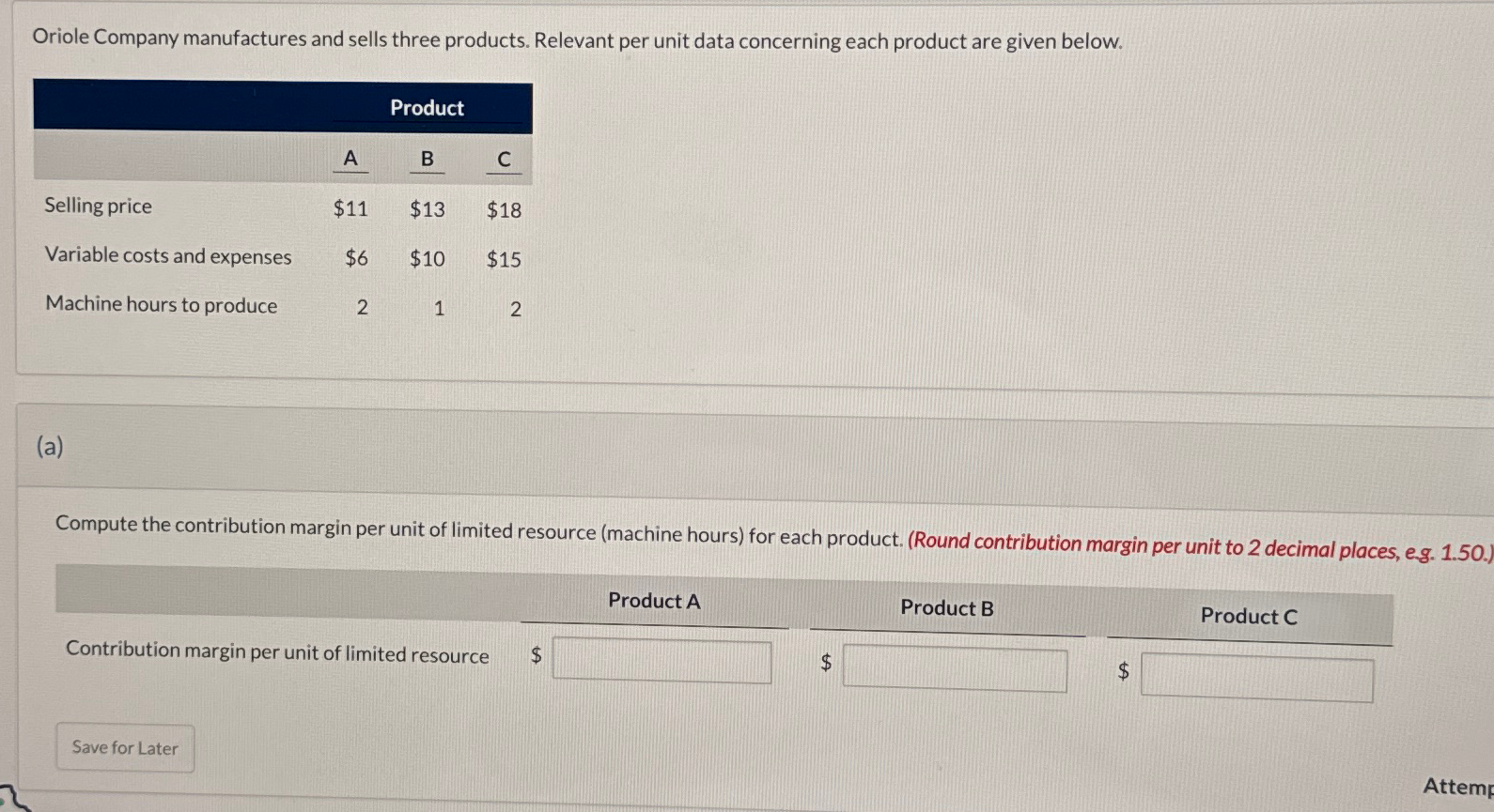 Solved Oriole Company manufactures and sells three products. | Chegg.com