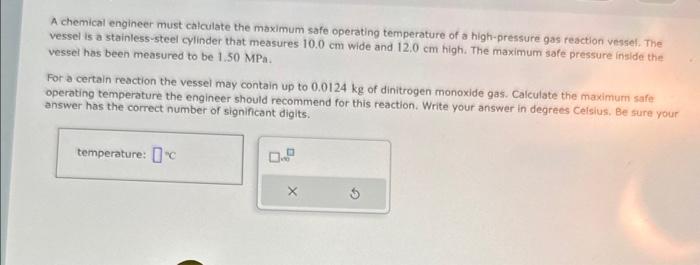 Solved A chemical engineer must calculate the maximum safe | Chegg.com