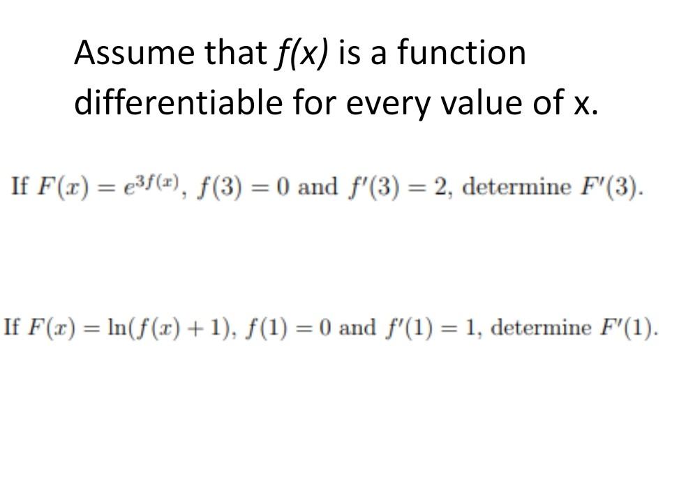 Solved Assume that f(x) is a function differentiable for | Chegg.com