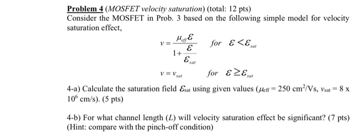 Solved HE Problem 4 (MOSFET velocity saturation) (total: 12 | Chegg.com