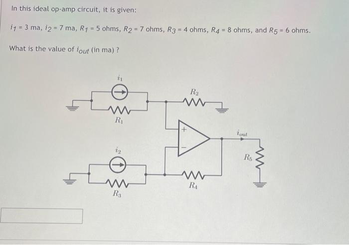 Solved In this ideal op-amp circuit, it is given: | Chegg.com