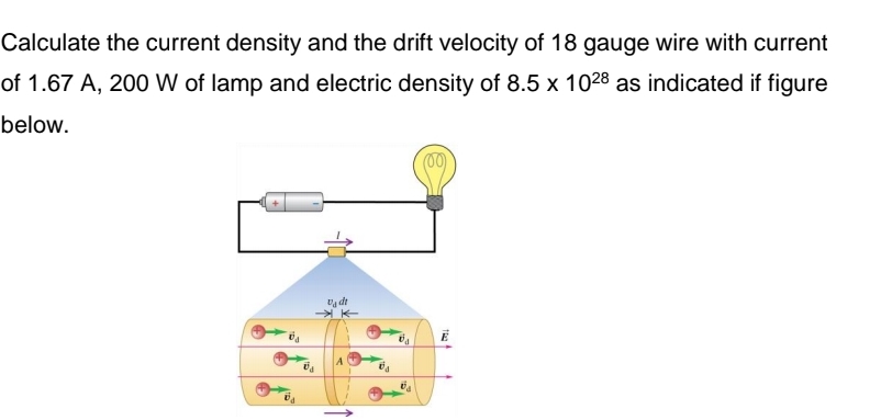Solved Calculate the current density and the drift velocity | Chegg.com