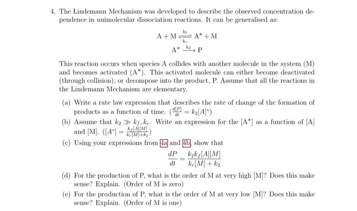 Solved 4. The Lindemann Mechanism was developed to describe | Chegg.com