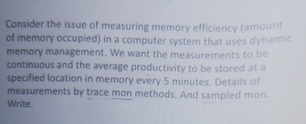 Solved Consider the issue of measuring memory efficiency | Chegg.com