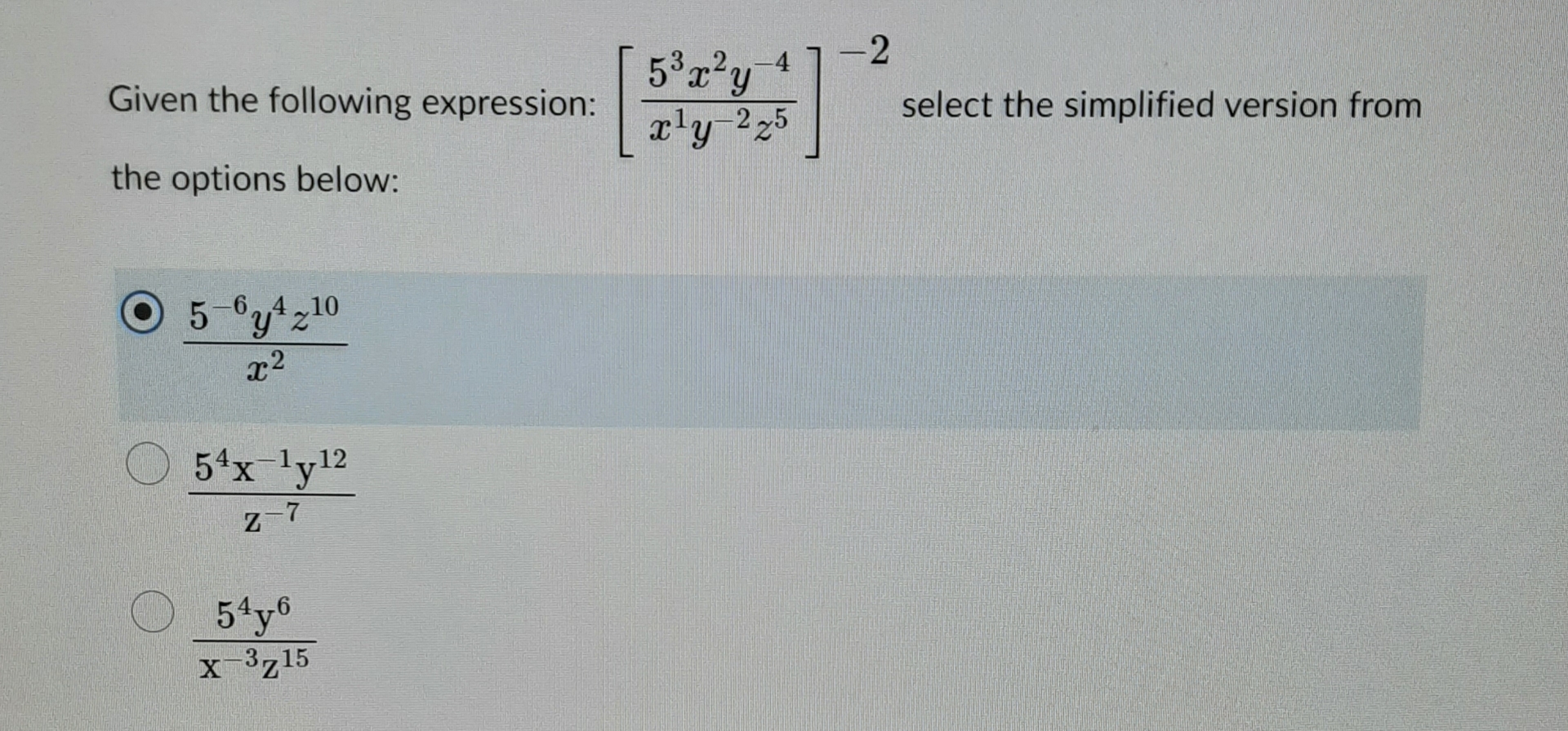 Solved Given the following expression: [53x2y-4x1y-2z5]-2 | Chegg.com