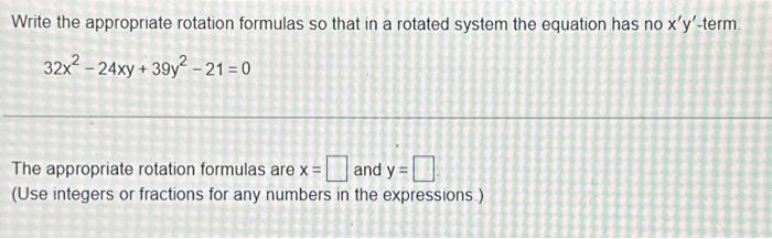 Solved Write The Appropriate Rotation Formulas So That In A
