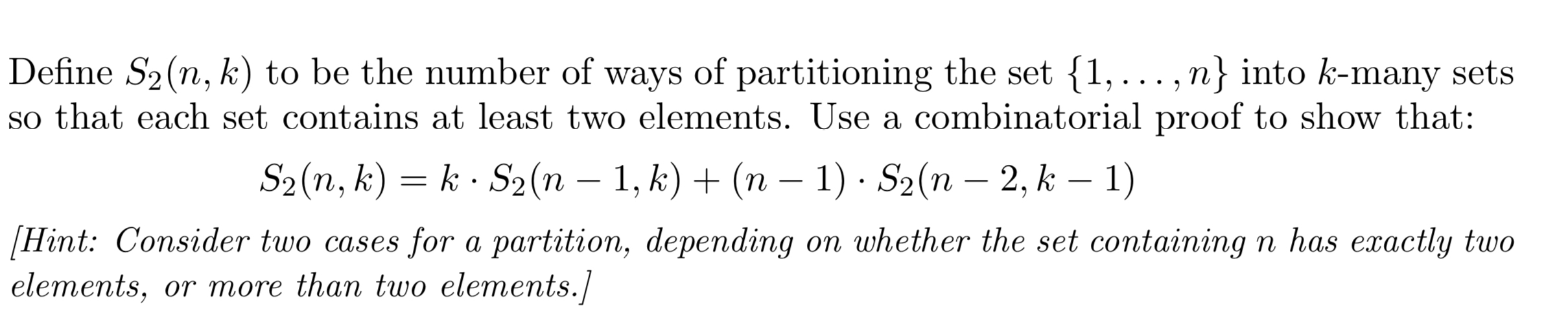 Solved Define S2(n,k) ﻿to be the number of ways of | Chegg.com