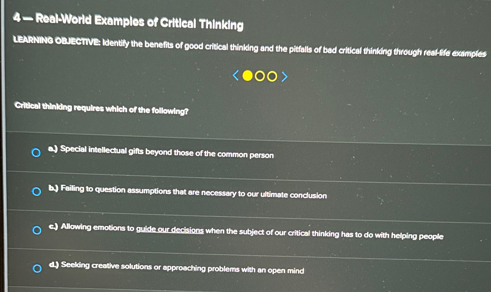 Solved 4- ﻿Real-World Examples of Critileal ThinkingLEARNING | Chegg.com