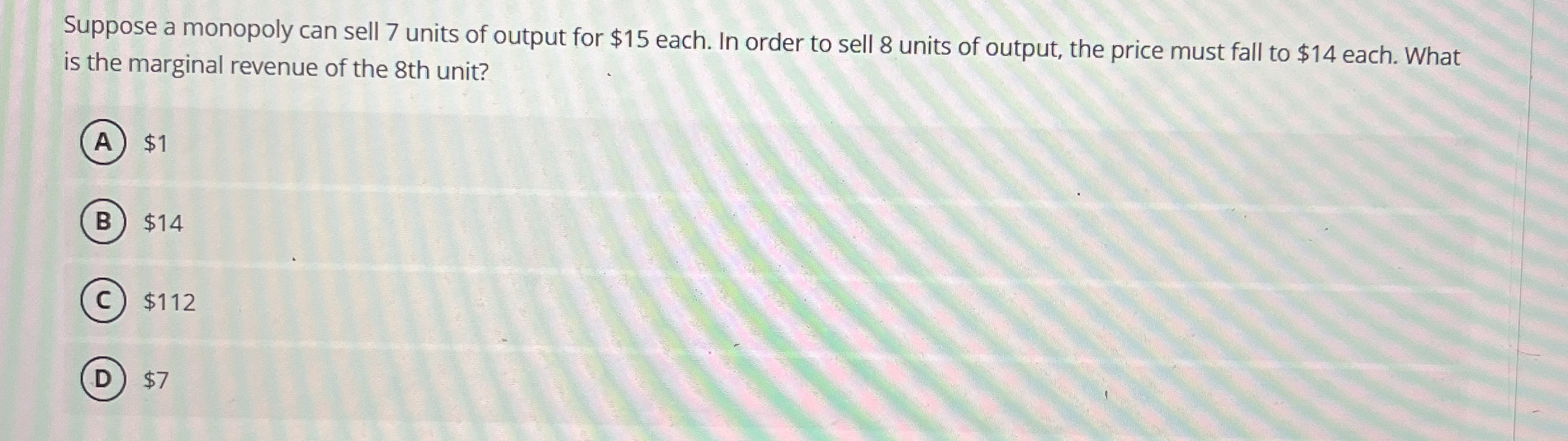 Solved Suppose a monopoly can sell 7 ﻿units of output for | Chegg.com