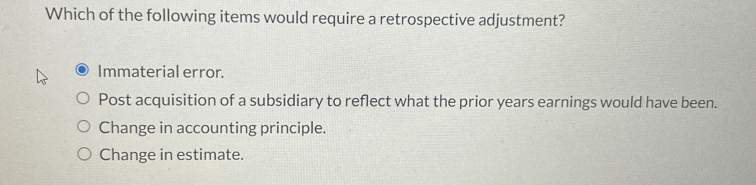 Solved Which of the following items would require a | Chegg.com