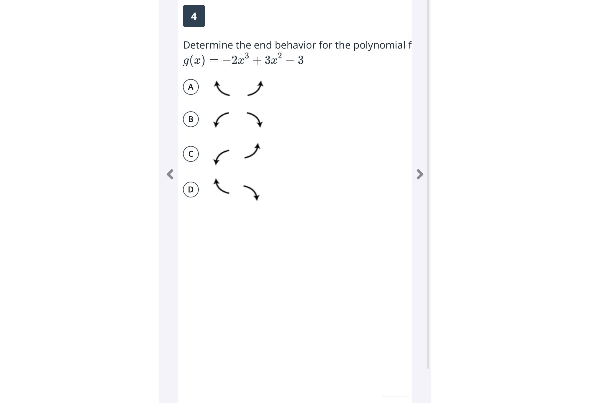 Solved 4Determine the end behavior for the polynomial | Chegg.com