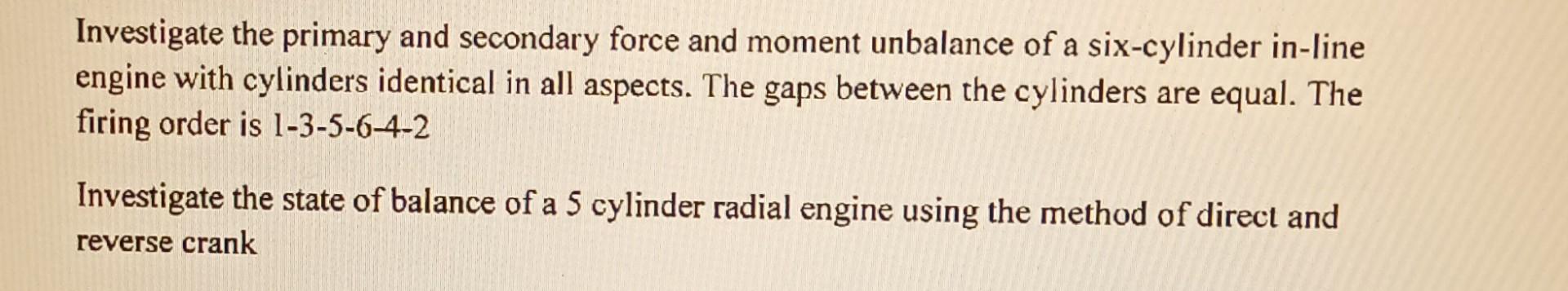 Solved Investigate the primary and secondary force and | Chegg.com