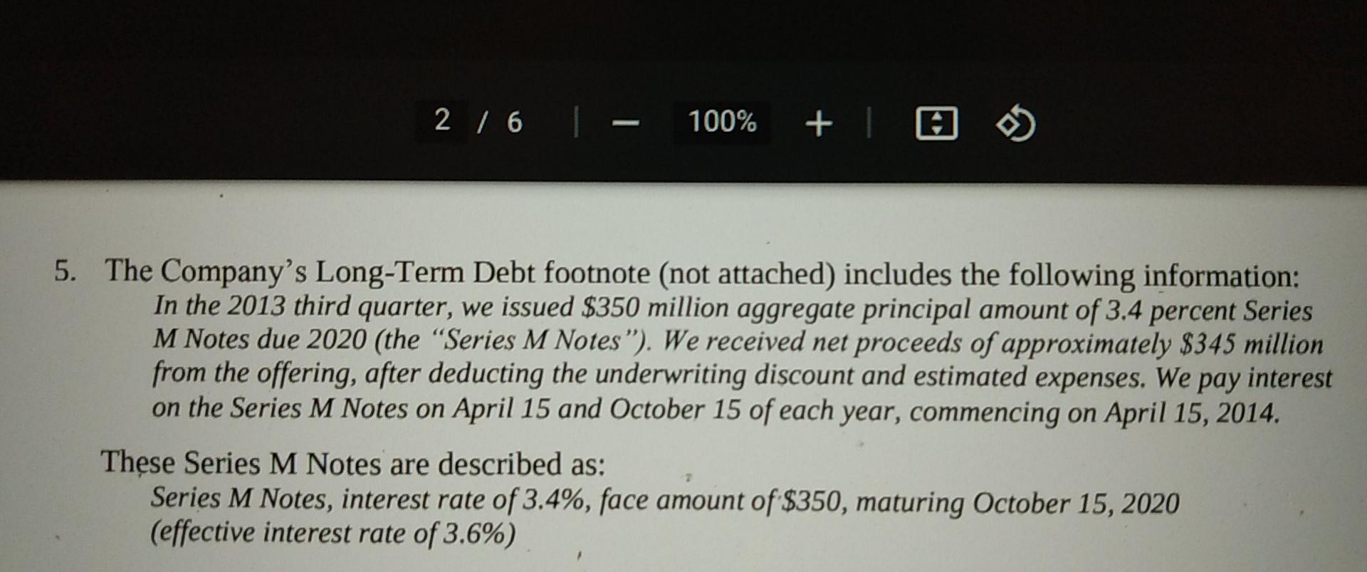 Solved 2 1 6 100% + 5. The Company's Long-Term Debt footnote | Chegg.com