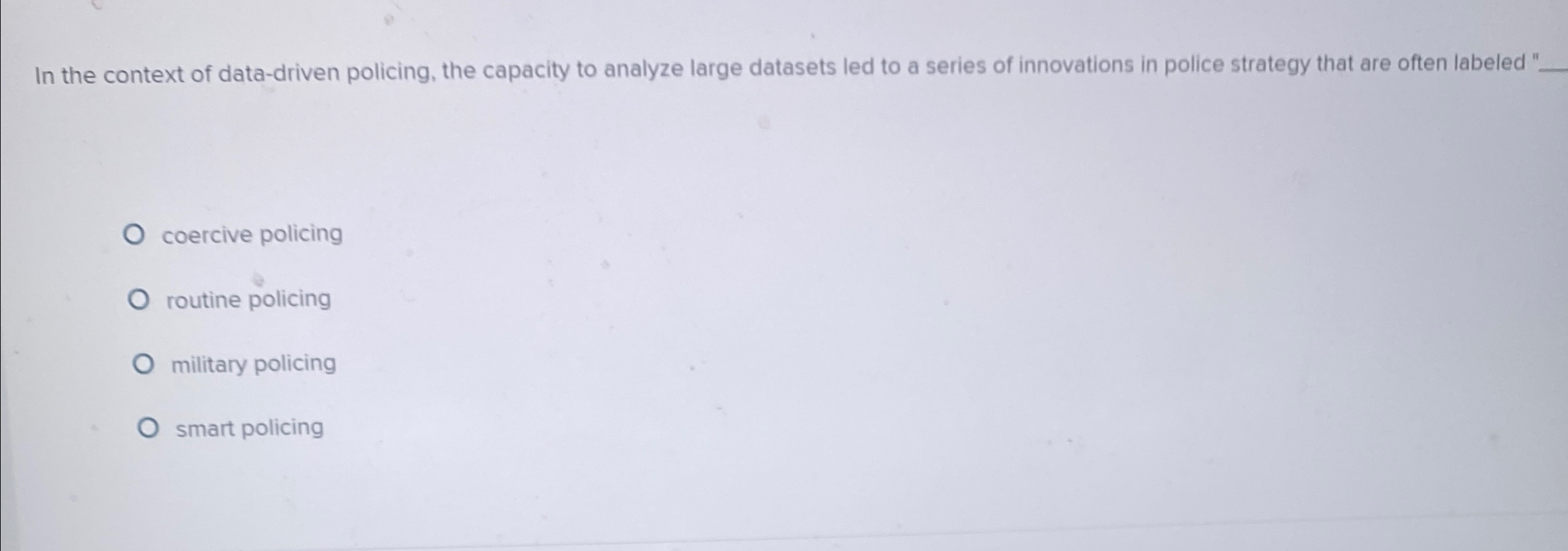 Solved In the context of data-driven policing, the capacity | Chegg.com