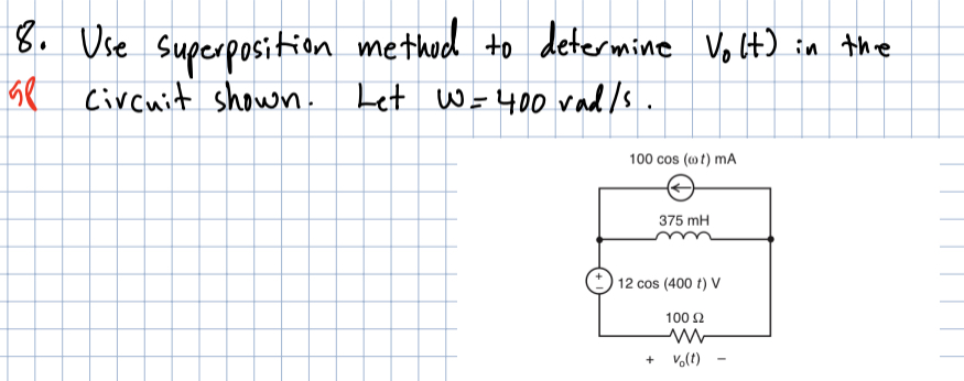 Solved Use superposition method to determine V0(t) ﻿in the | Chegg.com