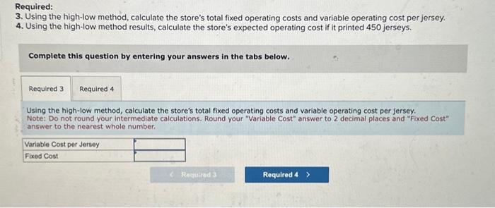 Solved Required: 3. Using the high-low method, calculate | Chegg.com