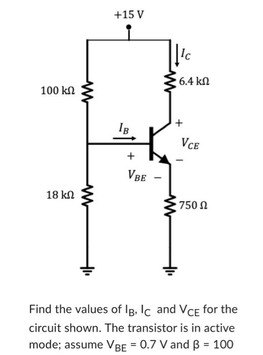 Solved Find the values of IB,IC and VCE for the circuit | Chegg.com